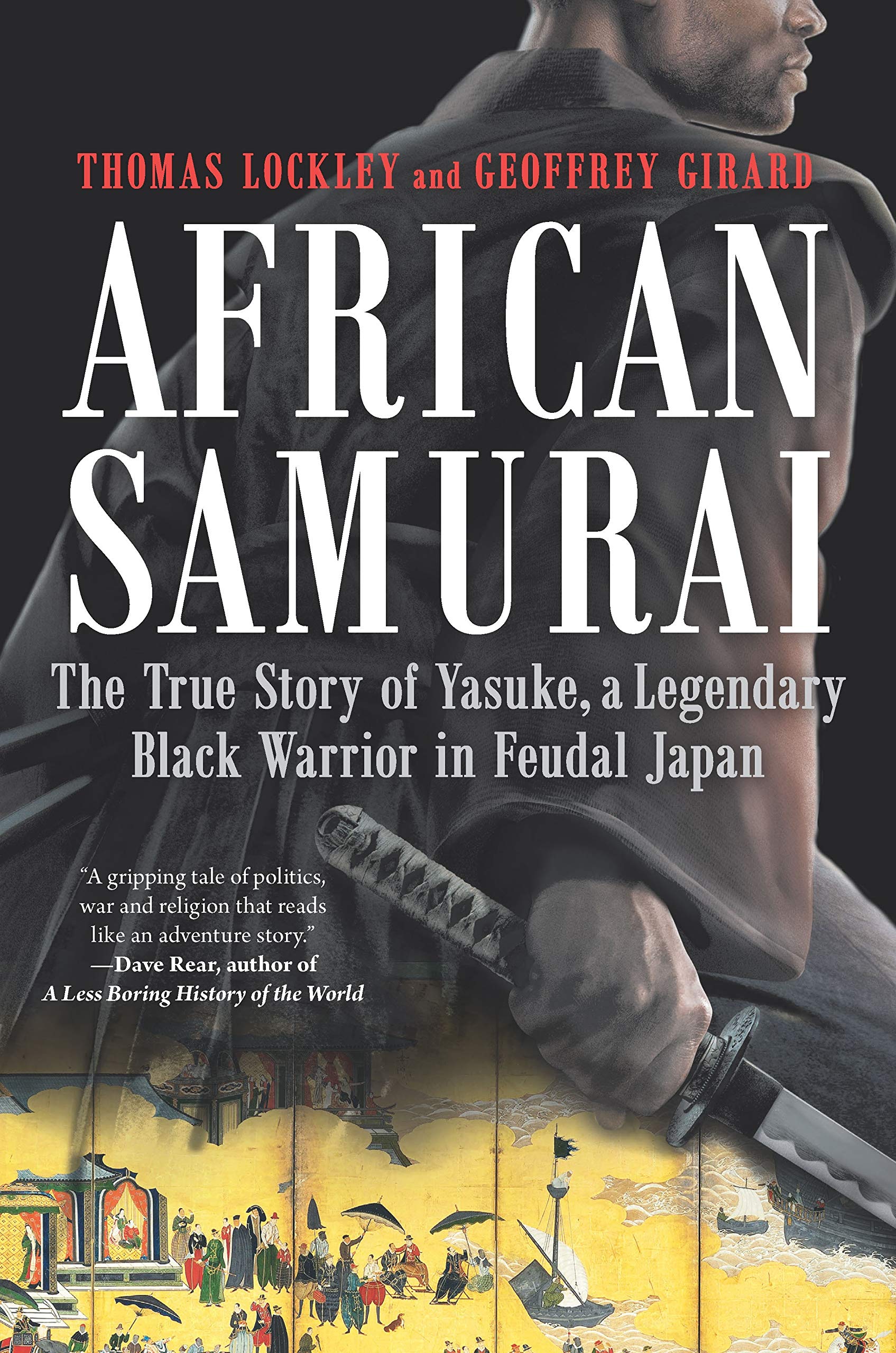 #Review: African Samurai, by Thomas Lockley and Geoffrey Girard ...